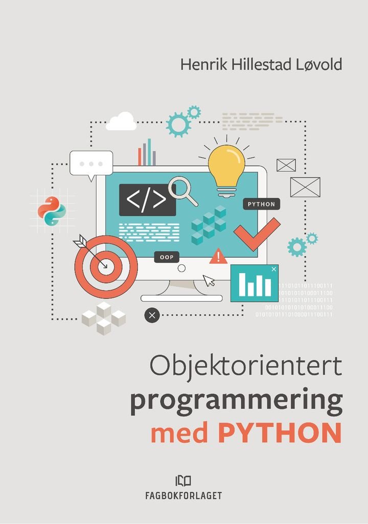 Objektorientert programmering med Python | Henrik Hillestad Løvold | A