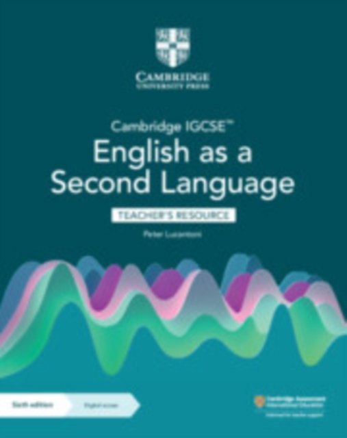 Cambridge IGCSE™ English as a Second Language Teacher's Resource with
