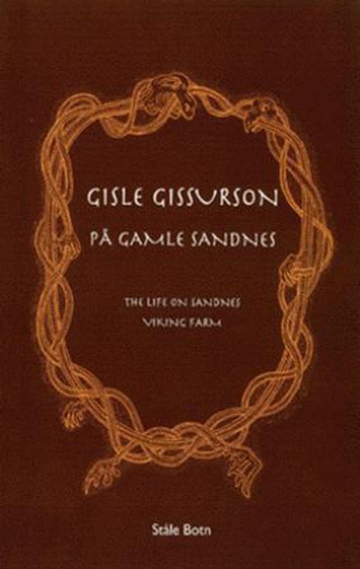 Gisle Gissurson på Gamle Sandnes = The life on Sandnes viking farm | S