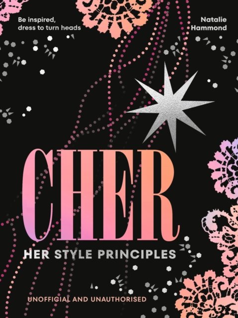 CHER: Her Style Principles - Be inspired, dress to turn heads | ARK Bokhandel