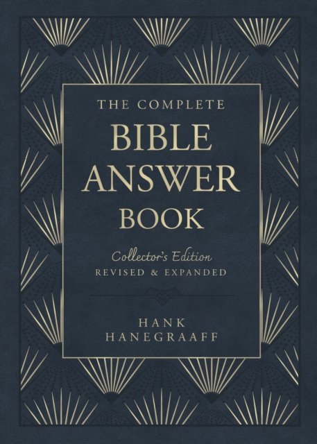 The Complete Bible Answer Book | Hank Hanegraaff | Ark.no