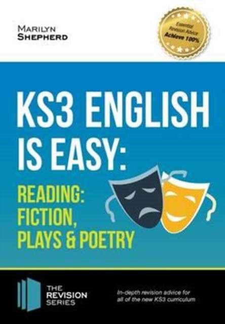 KS3: English is Easy - Reading (Fiction, Plays and Poetry). Complete Guidance for the New KS3 ...