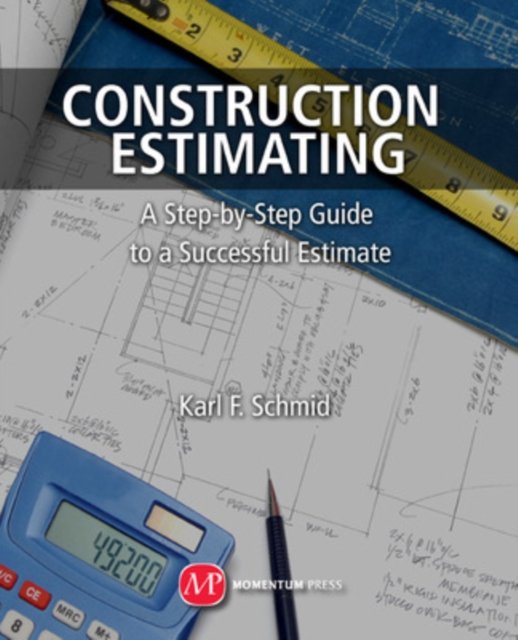 Construction Estimating | Karl F. Schmid | Ark.no