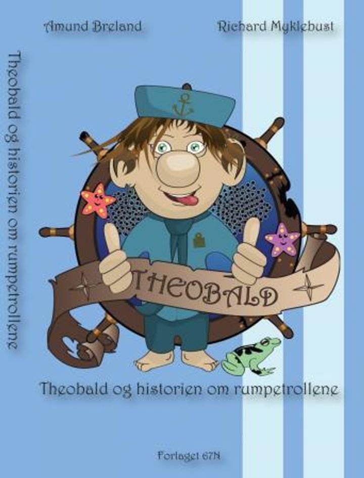 Theobald og historien om rumpetrollene | ARK Bokhandel