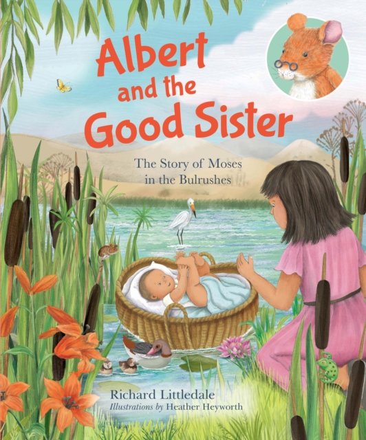 Albert and the Good Sister - The Story of Moses in the Bulrushes | ARK ...