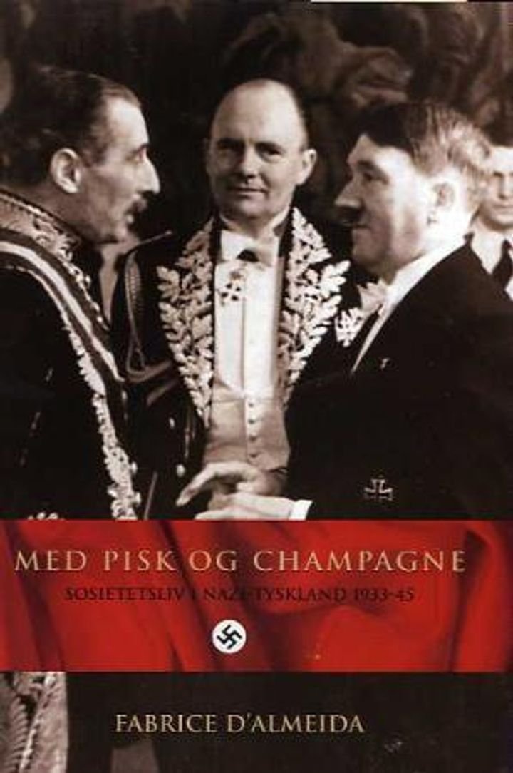 Med pisk og champagne | Fabrice D'Almeida | Ark.no