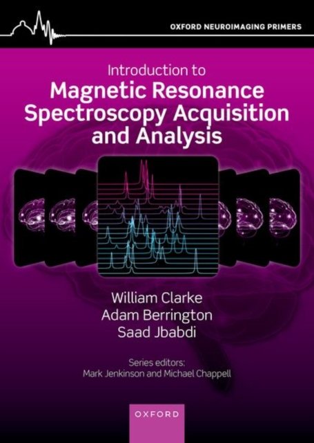 Introduction to Magnetic Resonance Spectroscopy Acquisition and Analys