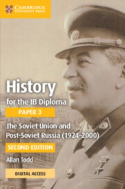 History for the IB Diploma Paper 3 The Soviet Union and post-Soviet Ru