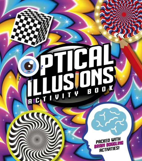 Optical Illusions Activity Book - Packed with Brain-Boggling Activities ...