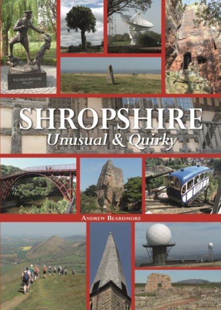 Shropshire Unusual & Quirky | Andrew Beardmore | Ark.no
