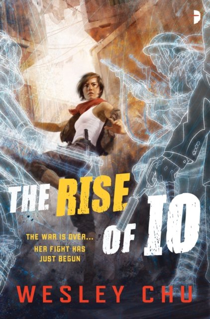 Rise of Io | Wesley Chu | ARK.no