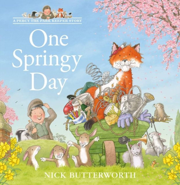 One Springy Day | Nick Butterworth | Ark.no
