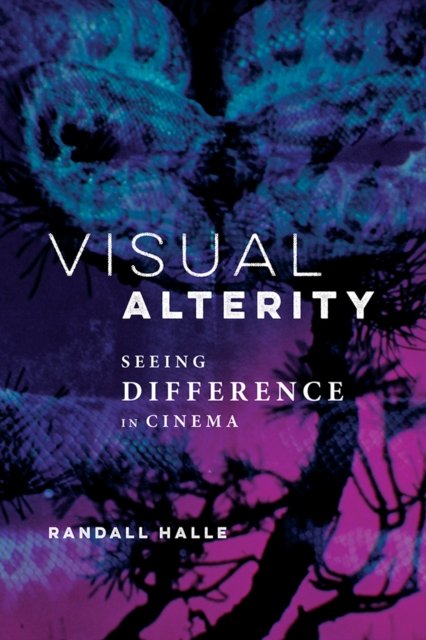 Visual Alterity | Randall Halle | Ark.no
