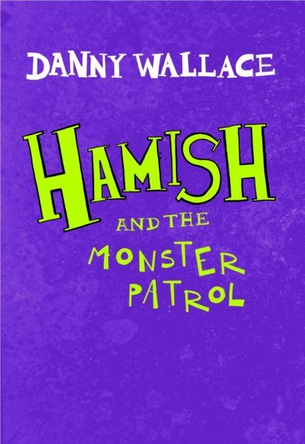 Hamish and the Monster Patrol | ARK Bokhandel