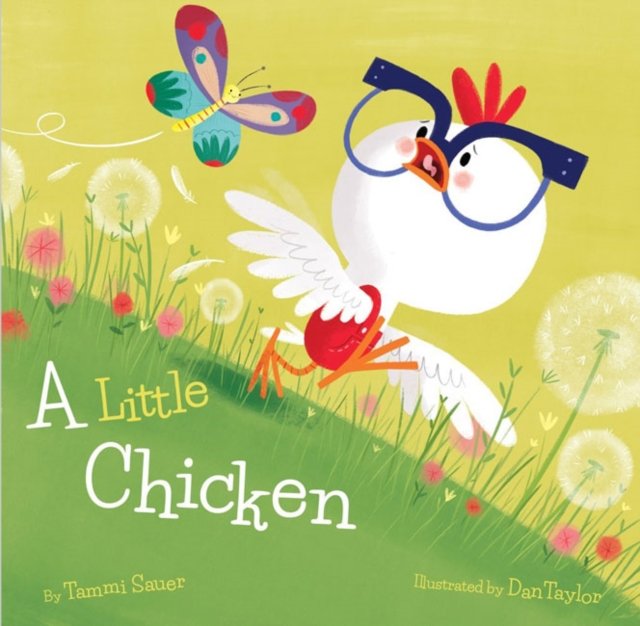 A Little Chicken | Tammi Sauer | Ark.no