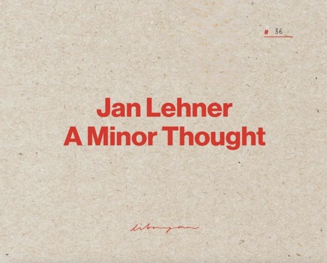 A Minor Thought | Jan Lehner | Ark.no