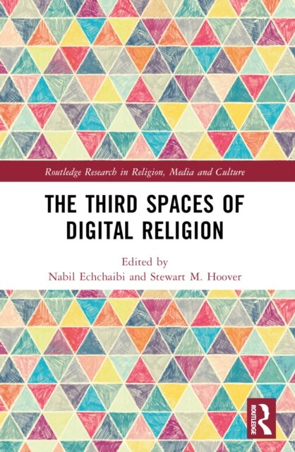 The Third Spaces of Digital Religion | Ark.no