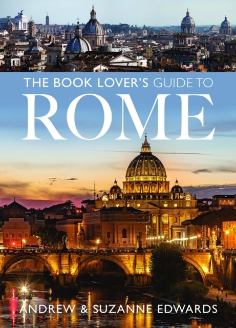 The Book Lover's Guide to Rome | Andrew Edwards | Ark.no