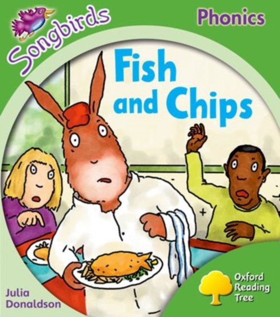 Oxford Reading Tree Songbirds Phonics: Level 2: Fish and Chips | ARK ...