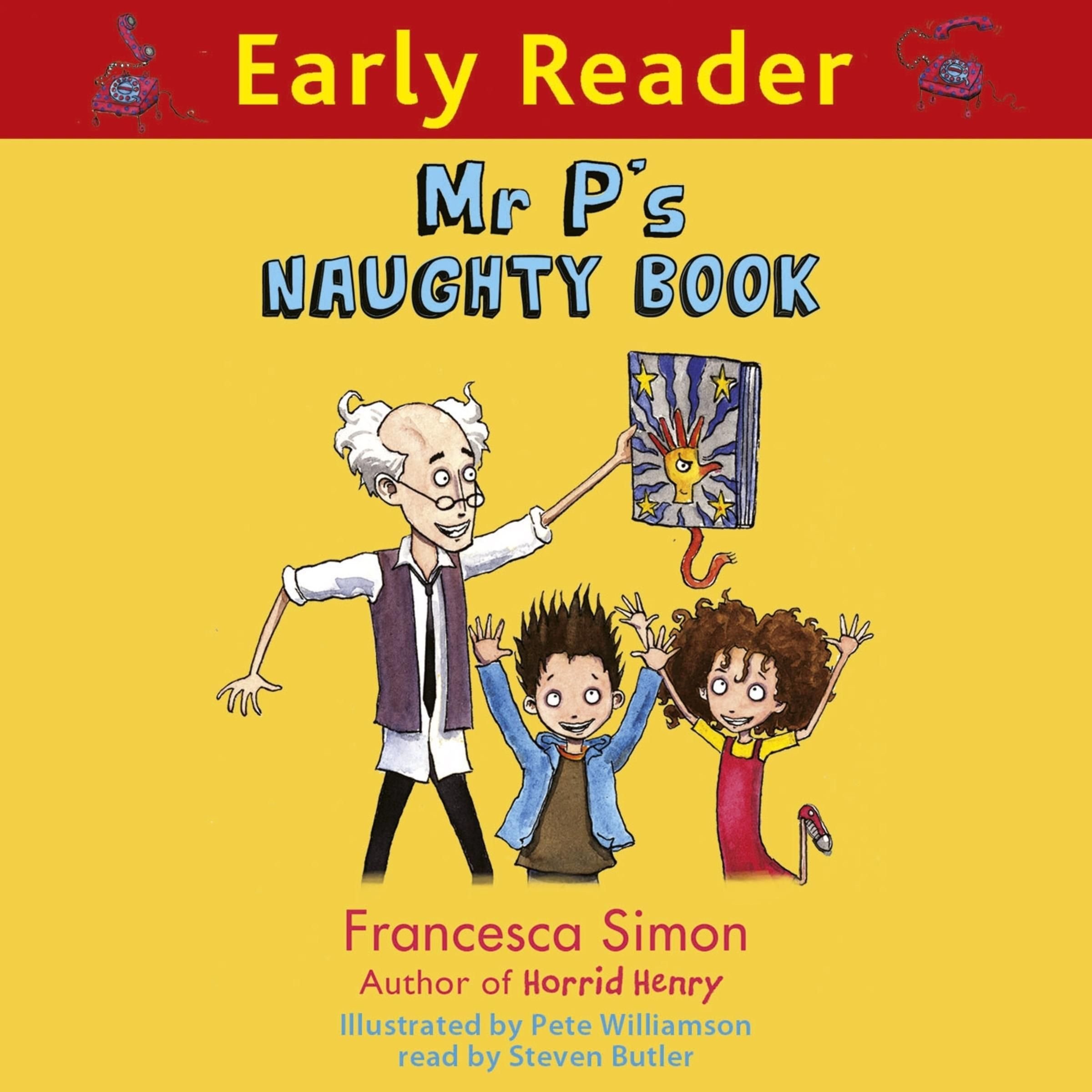 Early Reader: Mr P's Naughty Book | Francesca Simon | Ark.no