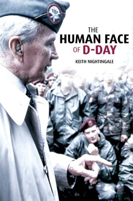 The Human Face of D-Day | Keith Nightingale | Ark.no