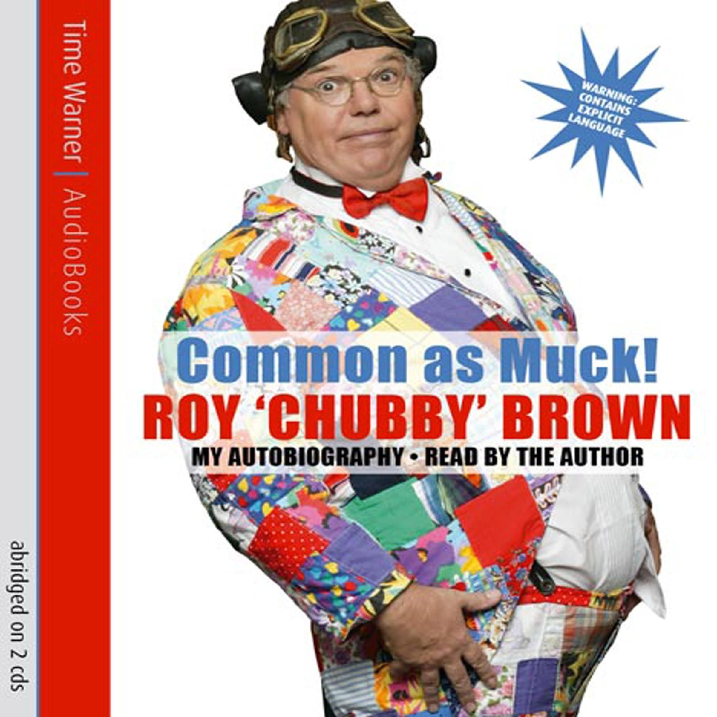 Common As Muck! | Roy Chubby Brown | Ark.no