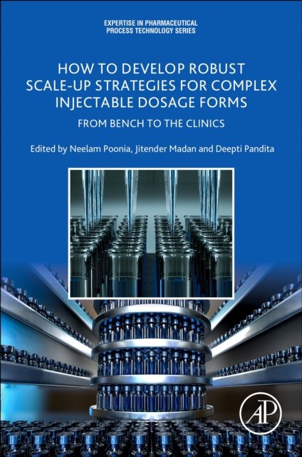 How to Develop Robust Scale-up Strategies for Complex Injectable Dosag
