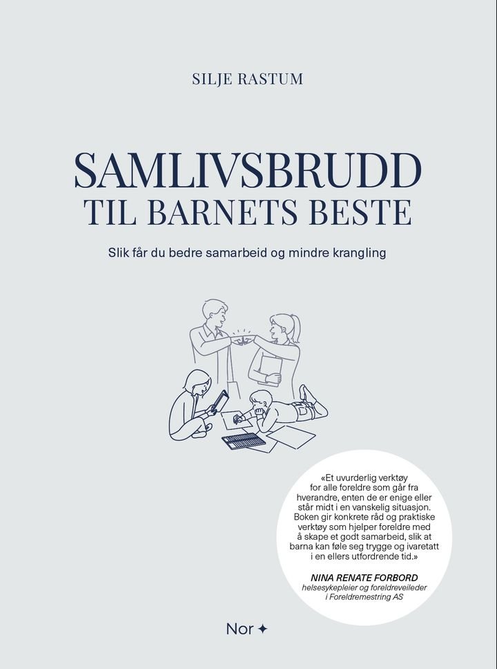 Samlivsbrudd til barnets beste | Silje Rastum | Ark.no
