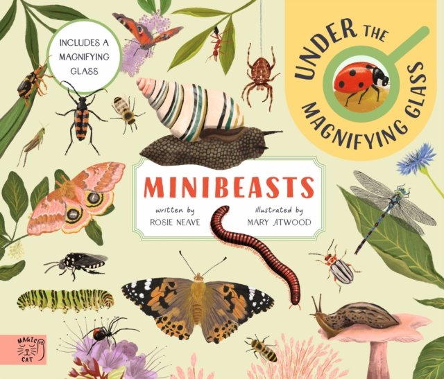 Minibeasts: Under the Magnifying Glass | Rosie Neave | Ark.no