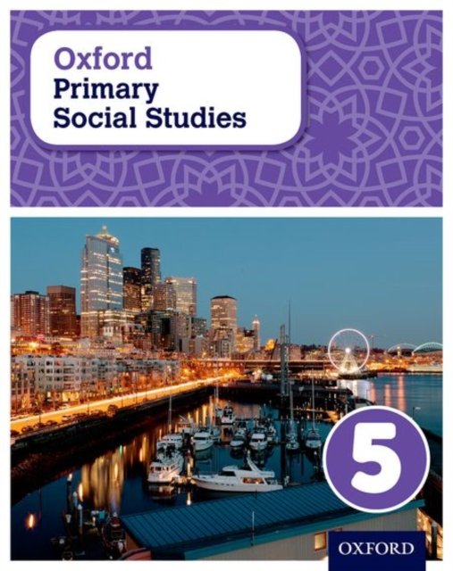 Oxford Primary Social Studies Student Book 5 | Pat Lunt | Ark.no