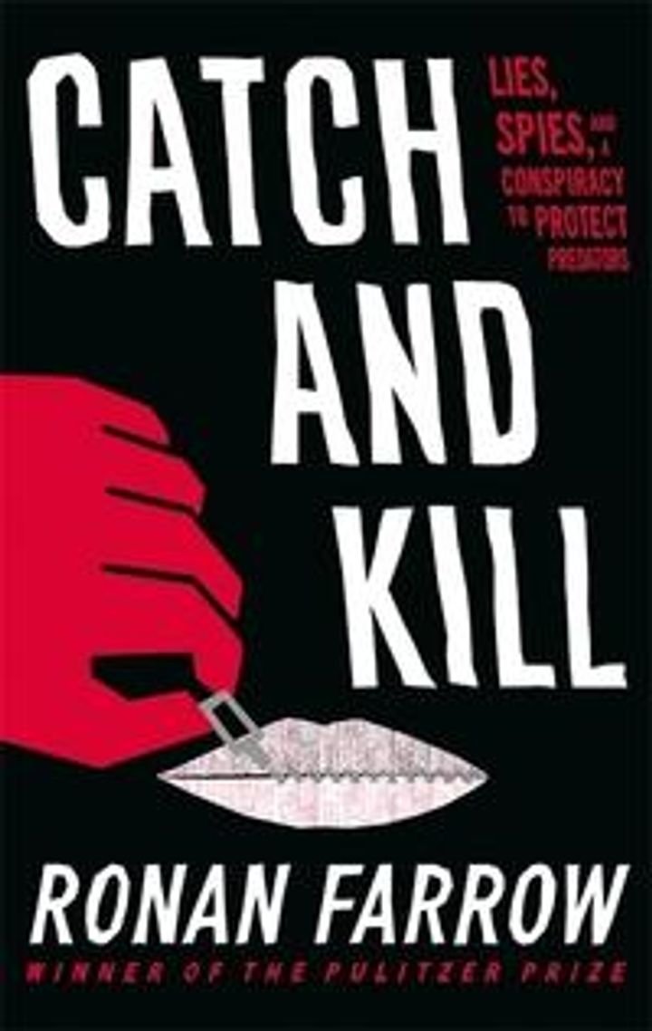 Catch and kill | Ronan Farrow | Ark.no