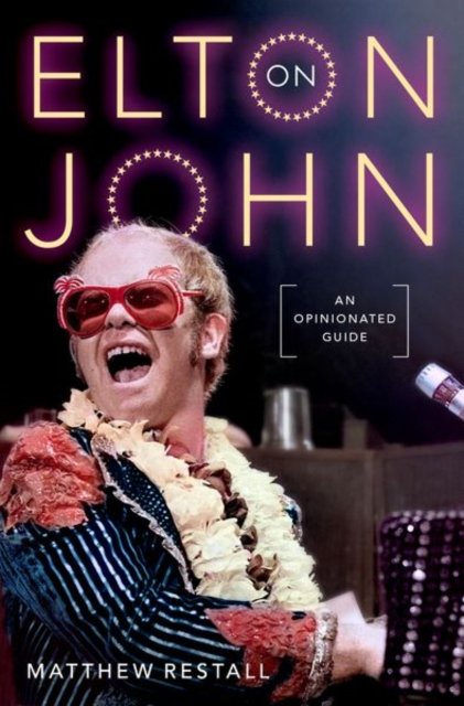 On Elton John - An Opinionated Guide | ARK Bokhandel