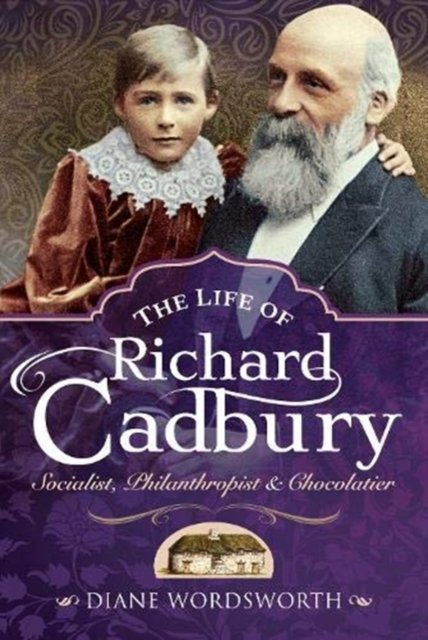 The Life of Richard Cadbury - Socialist, Philanthropist & Chocolatier ...
