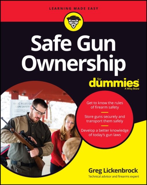 Safe Gun Ownership For Dummies | Greg Lickenbrock | Ark.no