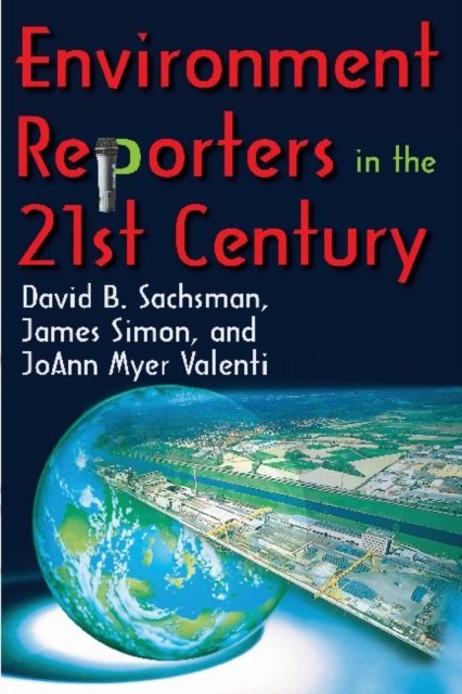 Environment Reporters in the 21st Century | JoAnn Myer Valenti | Ark.n