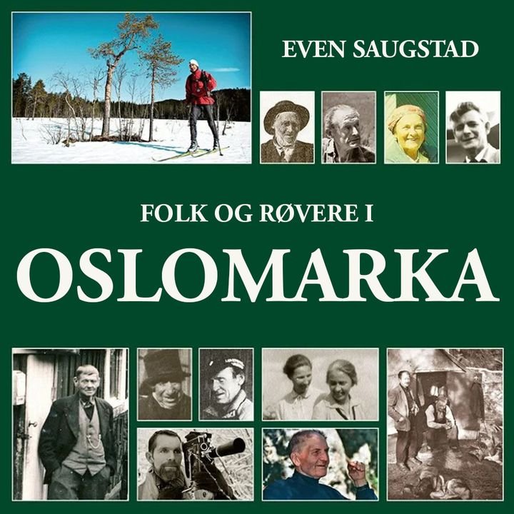 Folk og røvere i Oslomarka | Even Saugstad | Ark.no