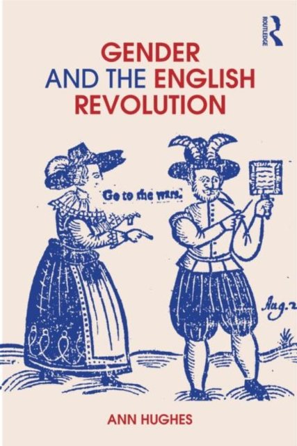 Gender and the English Revolution | Ann Hughes | ARK.no