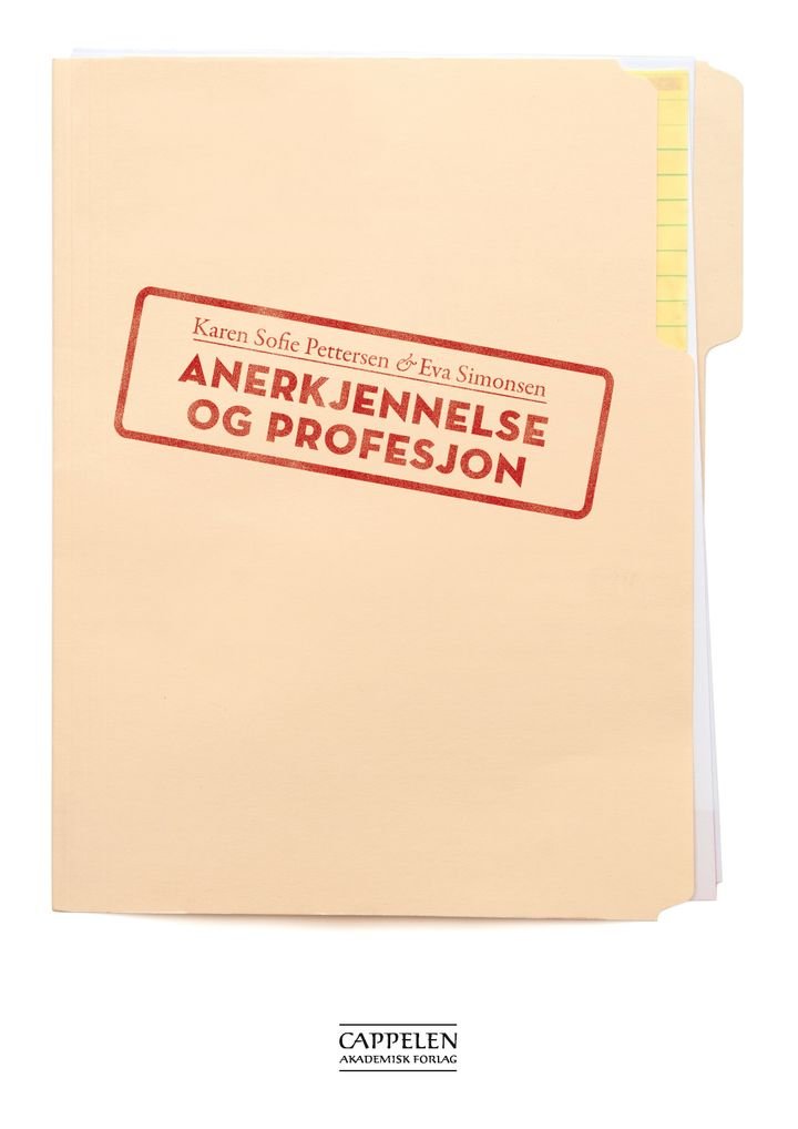 Anerkjennelse og profesjon | Karen-Sofie Pettersen | ARK.no