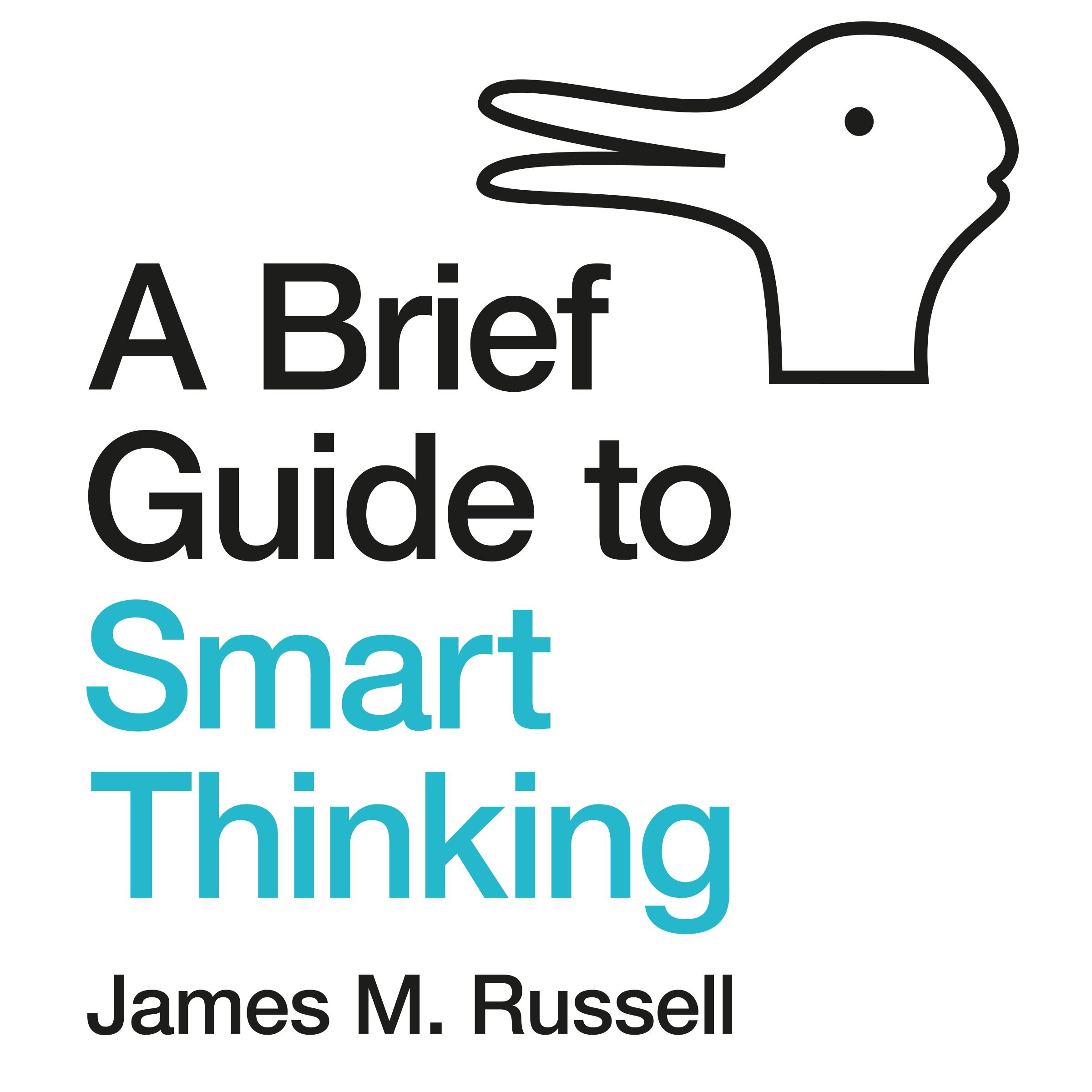 A Brief Guide to Smart Thinking | James M. Russell | Ark.no