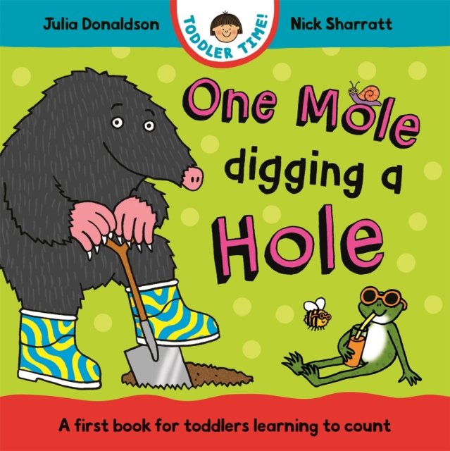 One Mole Digging A Hole | Julia Donaldson | Ark.no