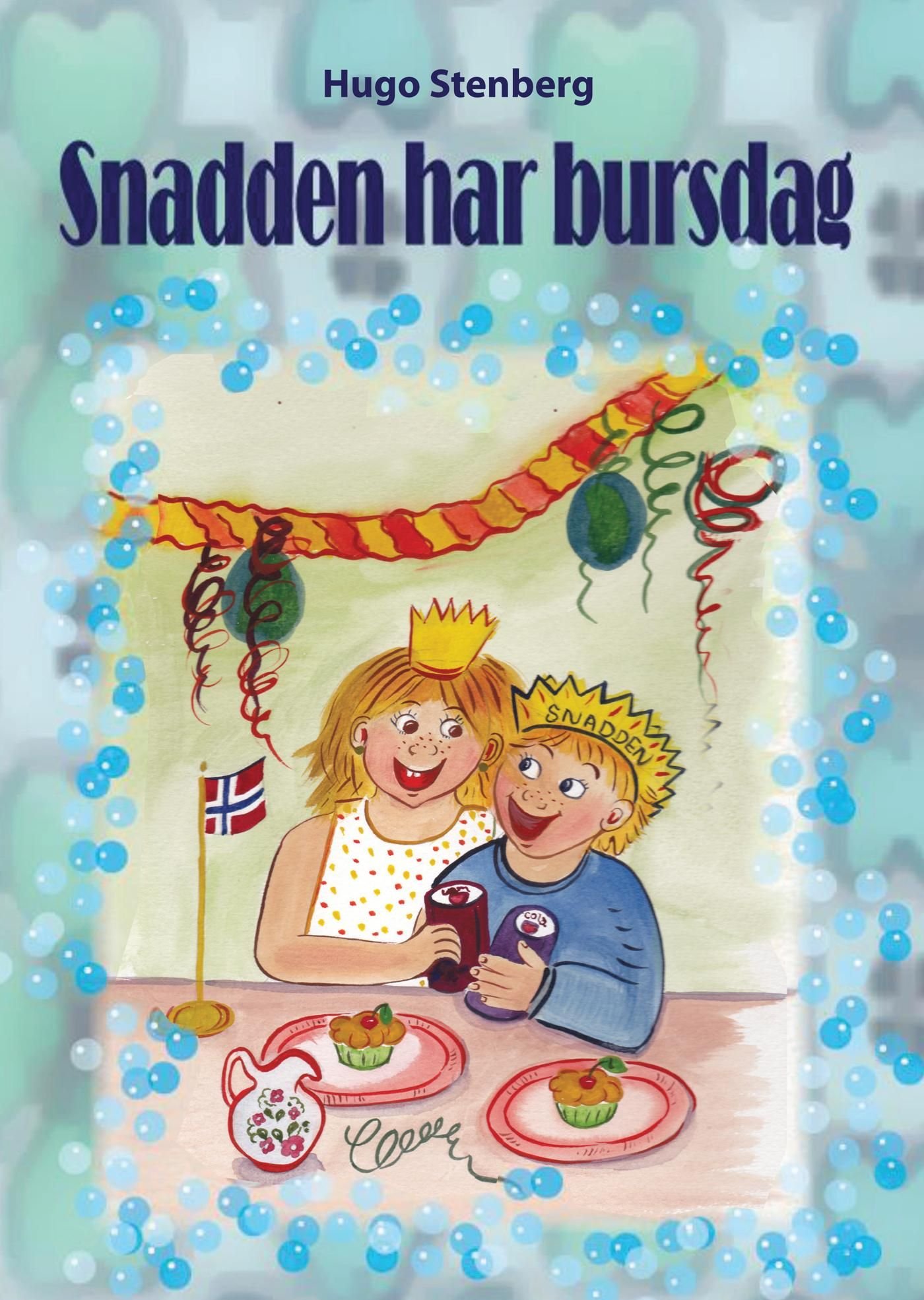 Snadden har bursdag | Hugo Stenberg | Ark.no