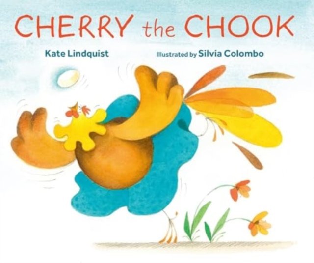 Cherry the Chook | Kate Lindquist | Ark.no