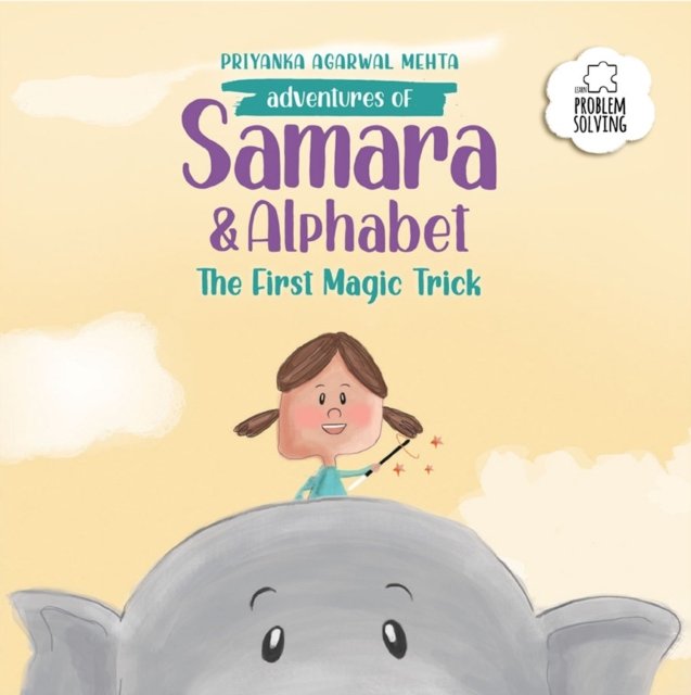 Adventures of Samara and Alphabet: The First Magic Trick | Priyanka Ag