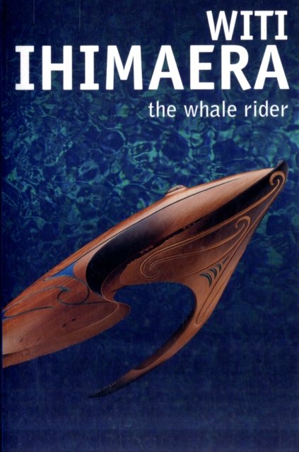 The Whale Rider | Witi Ihimaera | Ark.no