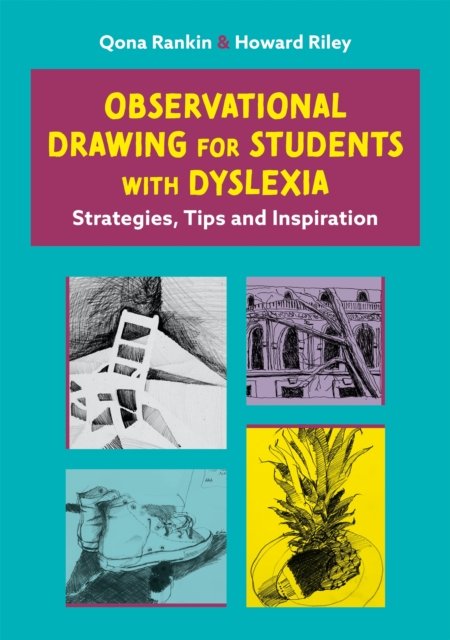 Observational Drawing for Students with Dyslexia - Strategies, Tips and ...