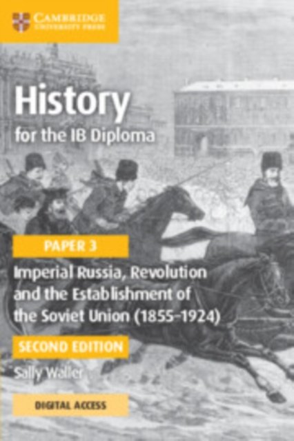 History for the IB Diploma Paper 3 Imperial Russia, Revolution and the