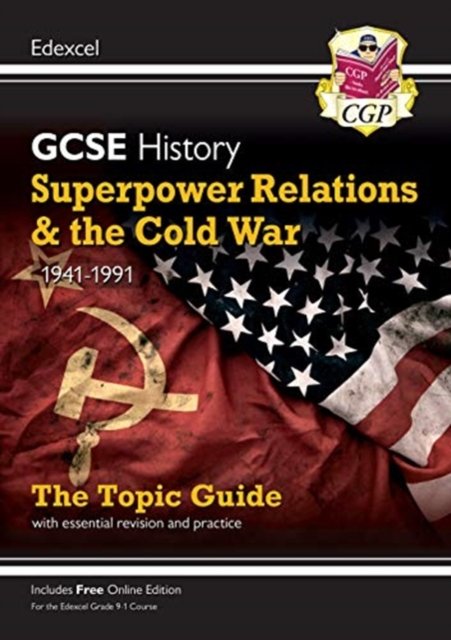 GCSE History Edexcel Topic Revision Guide - Superpower Relations and ...