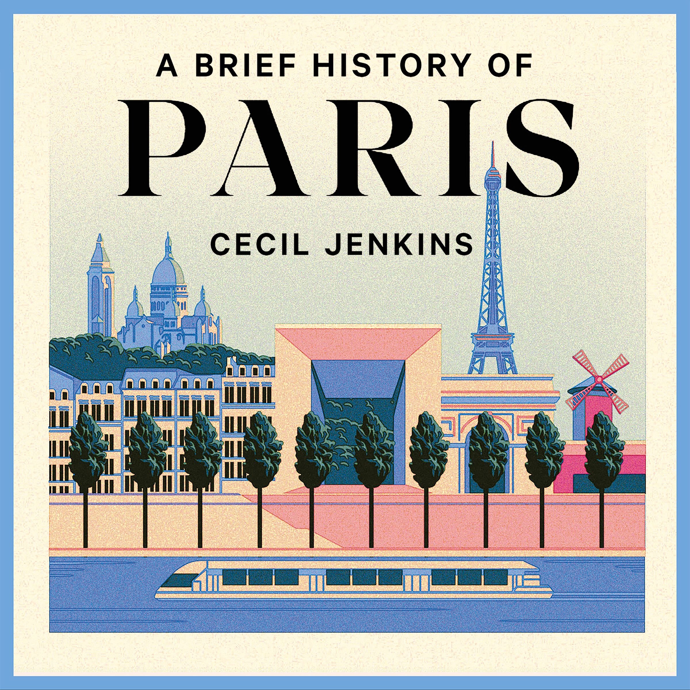 A Brief History of Paris | Cecil Jenkins | Ark.no
