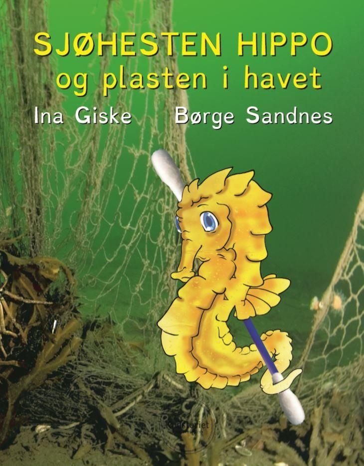 Sjøhesten Hippo og plasten i havet | Ina Giske | Ark.no
