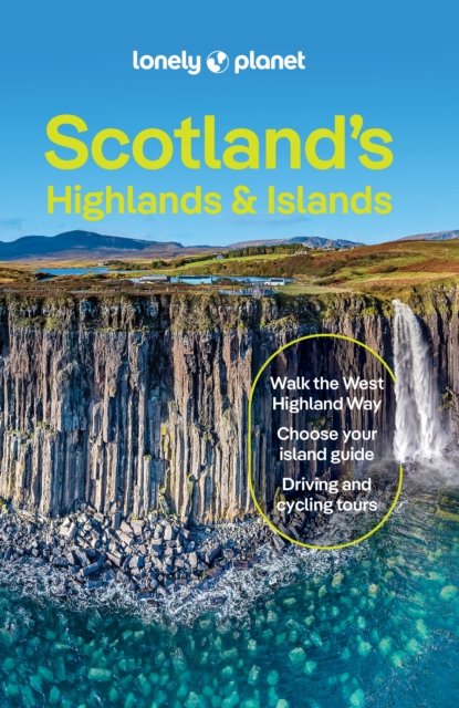 Lonely Planet Scotland's Highlands & Islands | Joseph Reaney | Ark.no